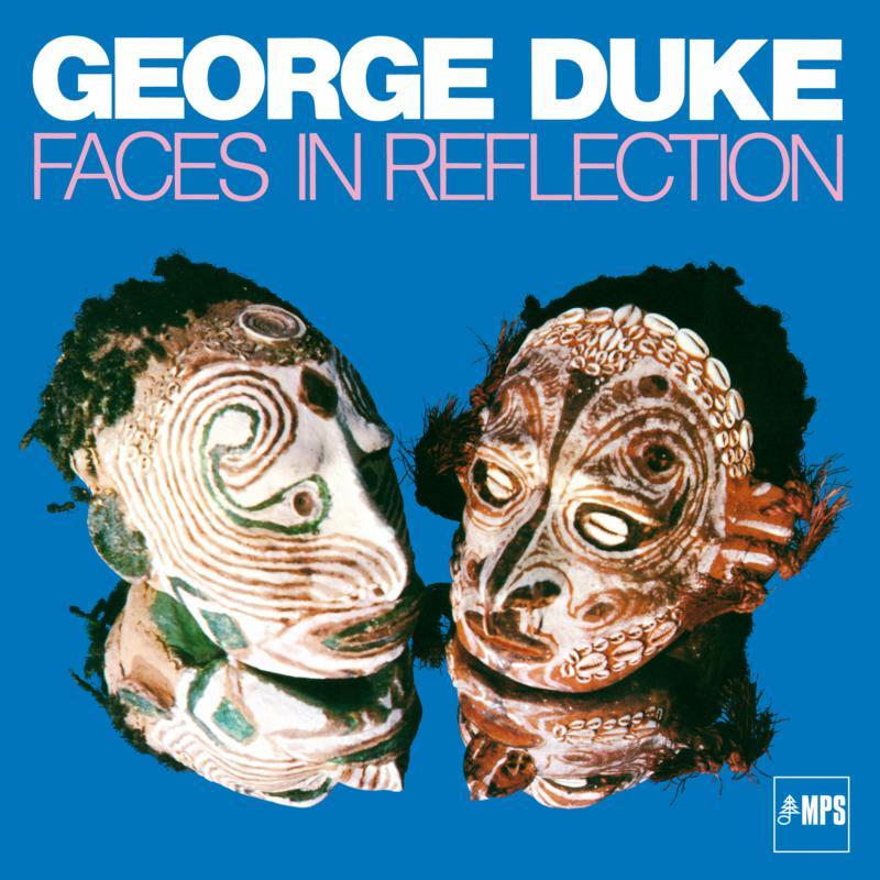 George Duke - Faces In Reflection - Cd – Vinyl Tap