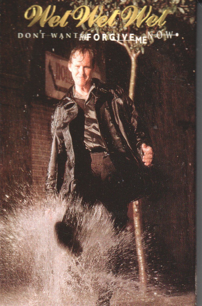 Wet Wet Wet - Don't Want To Forgive Me Now - Cassette – Vinyl Tap