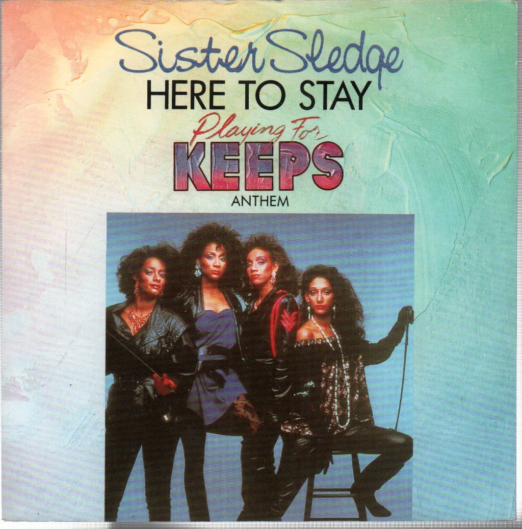 Sister Sledge - Here To Stay - 7 Inch – Vinyl Tap