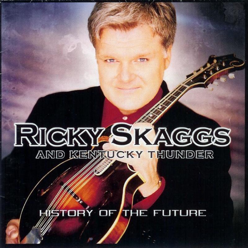 Ricky Skaggs - History of the Future - Cd – Vinyl Tap