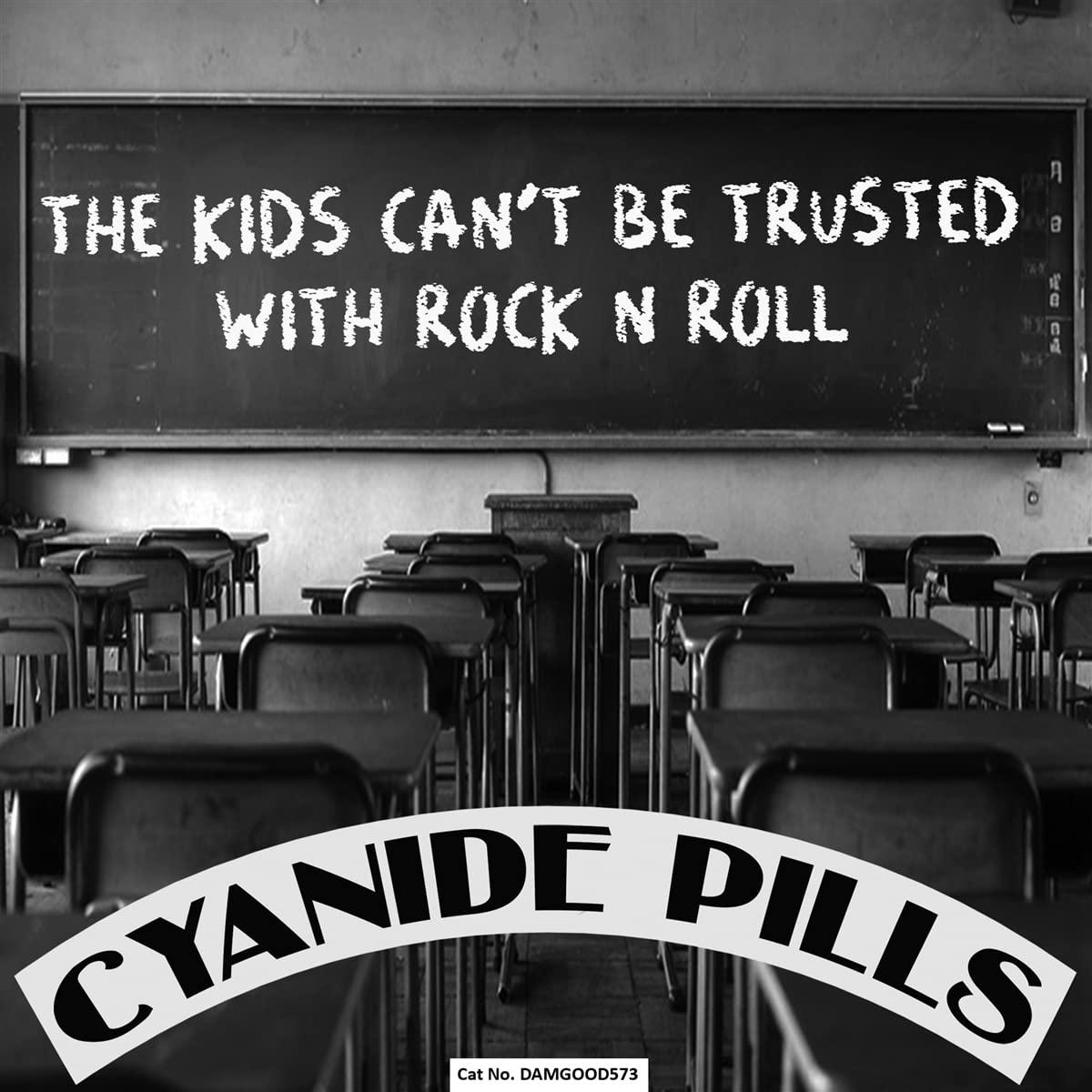 Cyanide Pills - Kids Can't Be Trusted With Rock N Roll - 7 Inch – Vinyl Tap