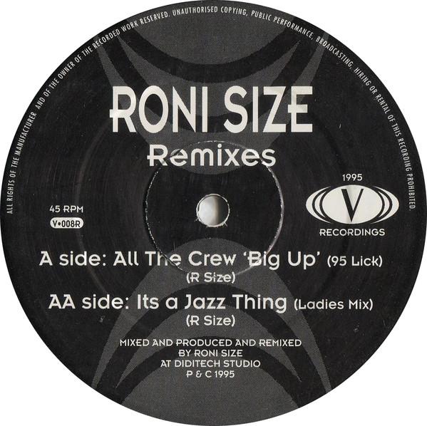 Roni Size - All The Crew 'Big Up' / Its A Jazz Thing (Remixes) - 12 In ...