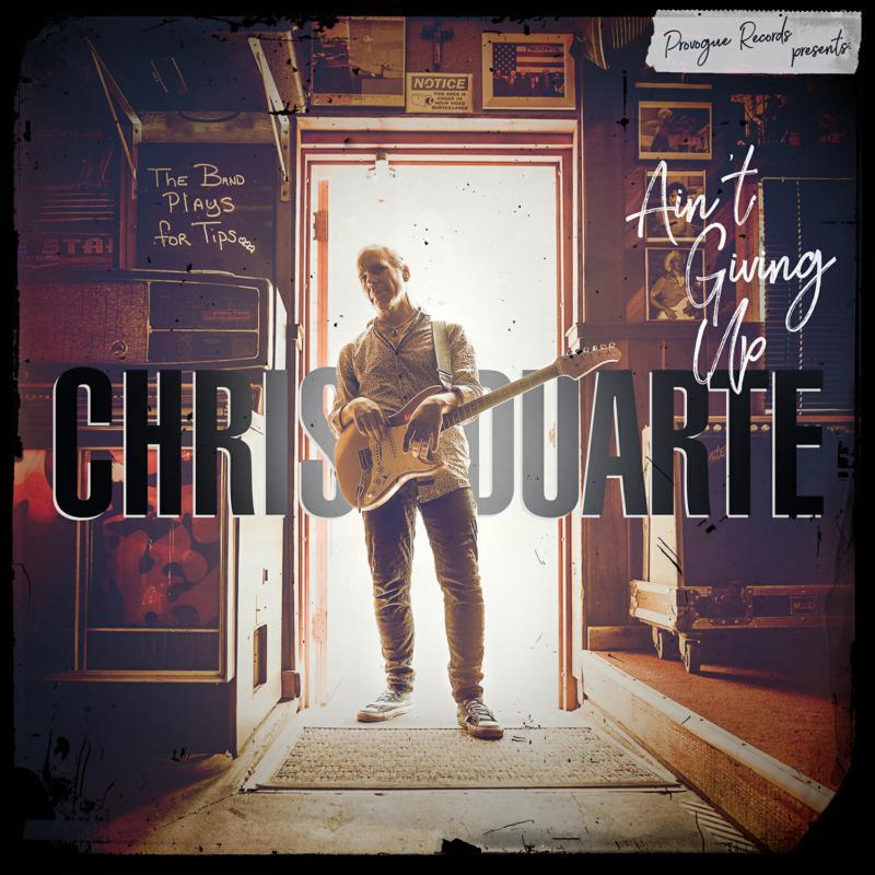 Chris Duarte - Ain't Giving Up - Cd – Vinyl Tap