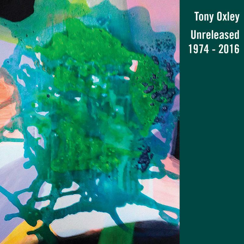 Tony Oxley - Unreleased 1974 - 2016 - Cd – Vinyl Tap