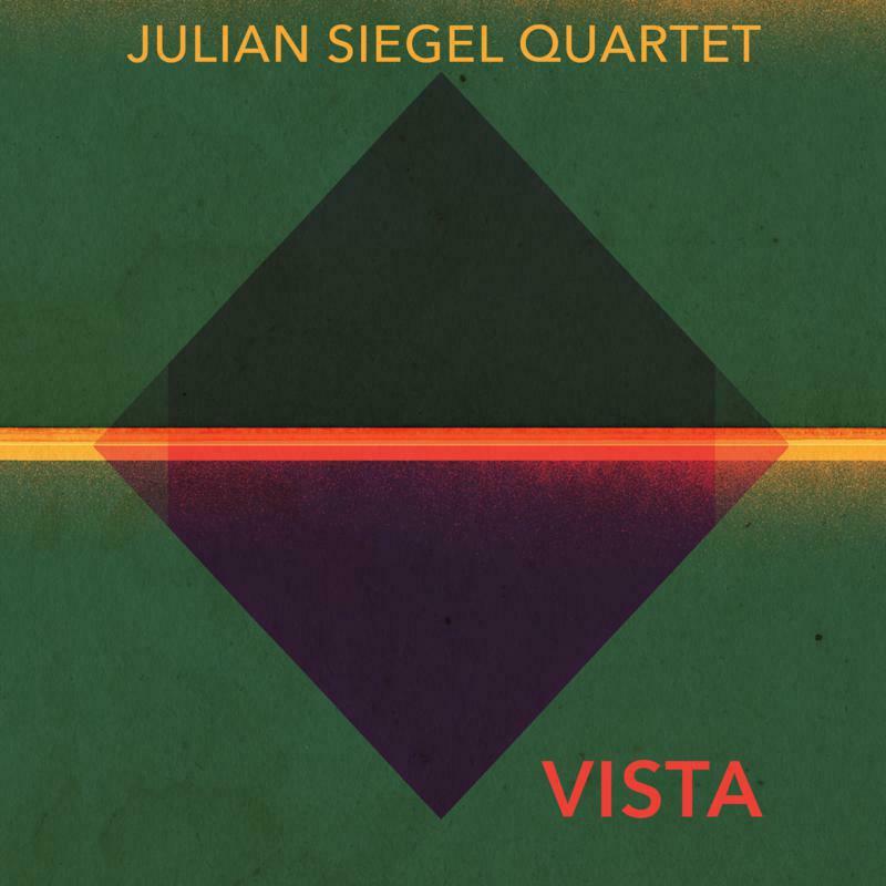 Julian Siegel Quartet - Vista - Cd – Vinyl Tap