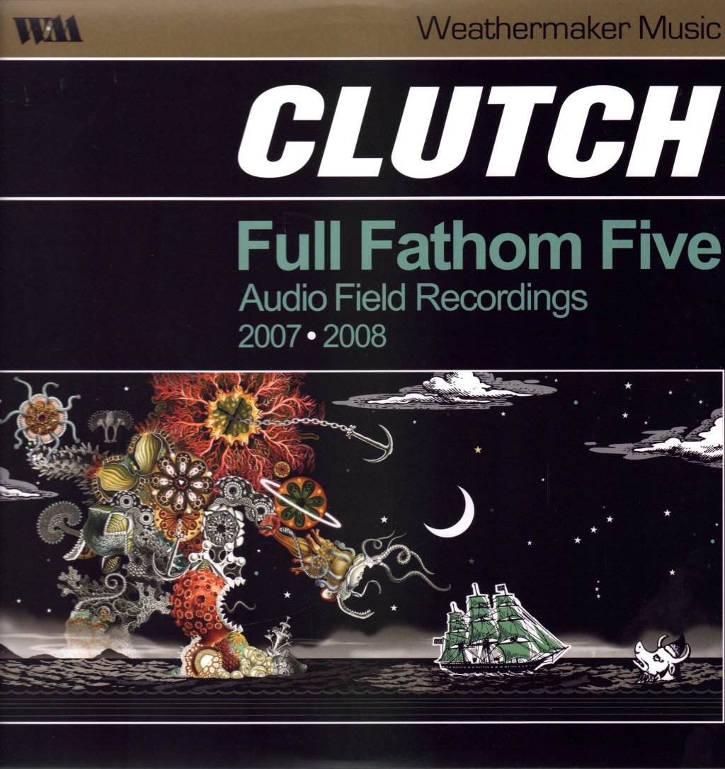 Clutch - Full Fathom Five Audio Field Recordings 2007-2008 - Double Lp ...
