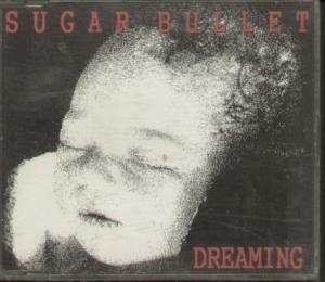 Sugar Bullet - Dreaming - Cd – Vinyl Tap