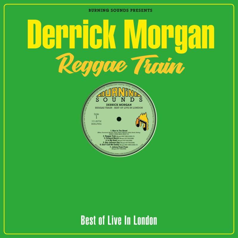 Derrick Morgan - Reggae Train - Best of Live In London - Lp – Vinyl Tap