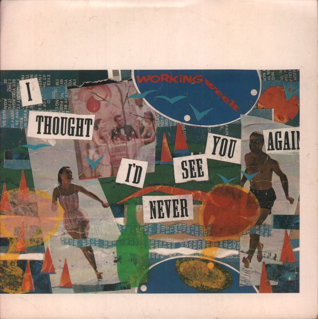 Working Week - I Thought I'd Never See You Again - 7 Inch – Vinyl Tap