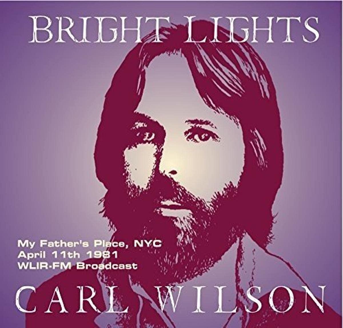 Carl Wilson - Bright Lights: My Father's Place, Nyc April 11th 1981 ...