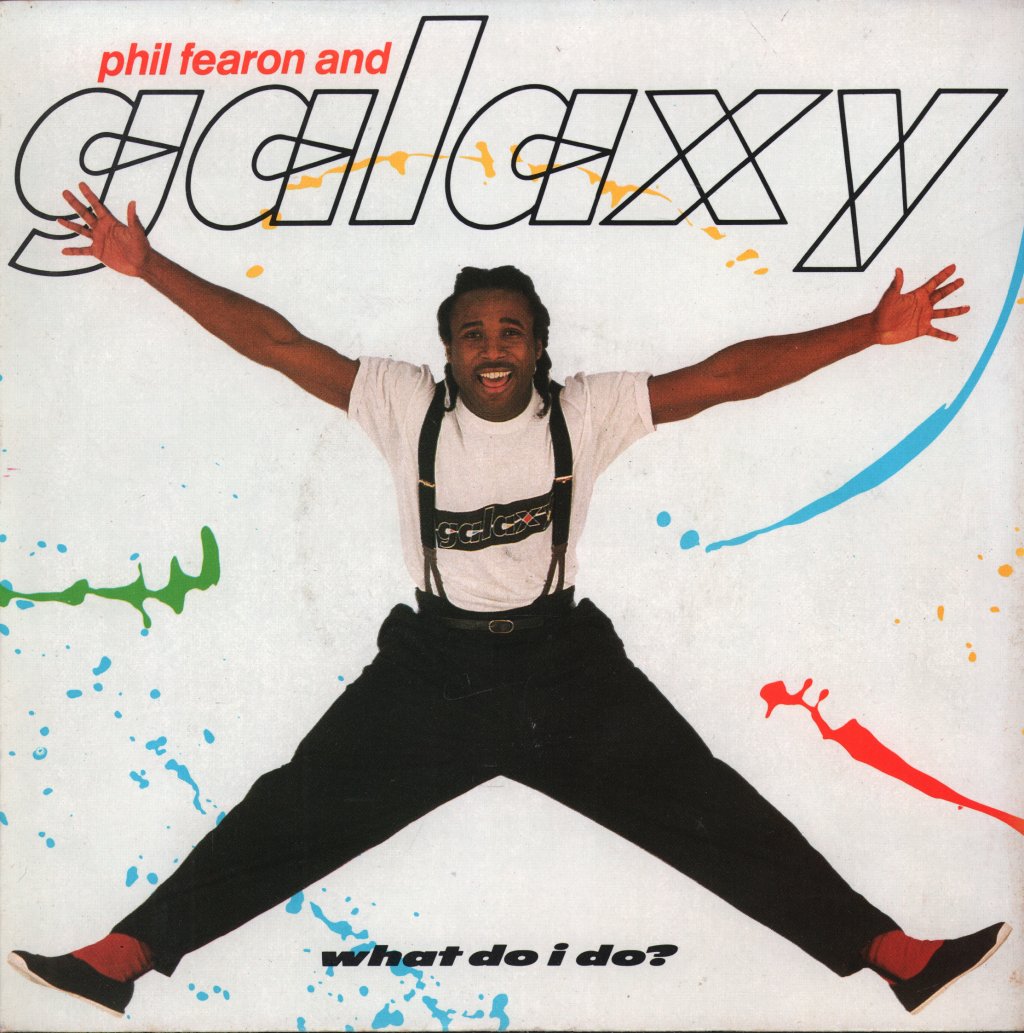 Phil Fearon And Galaxy - What Do I Do - 7 Inch – Vinyl Tap