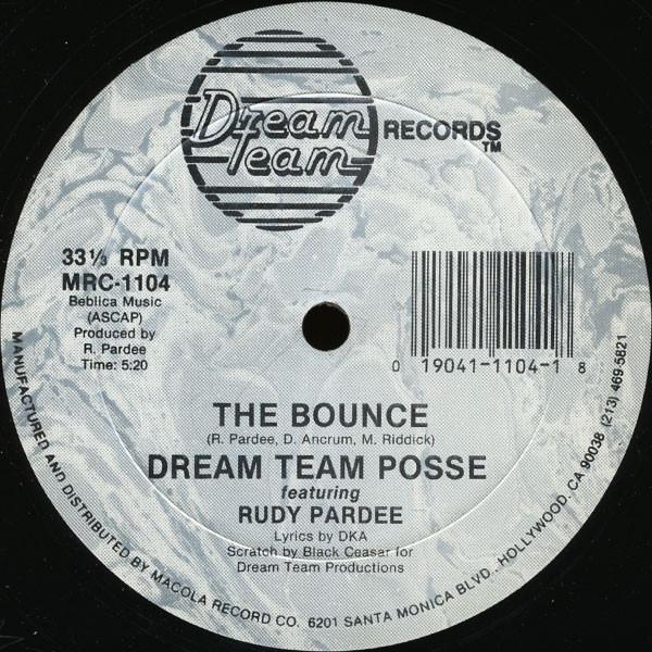 Dream Team Posse Featuring Rudy Pardee - Bounce - 12 Inch – Vinyl Tap