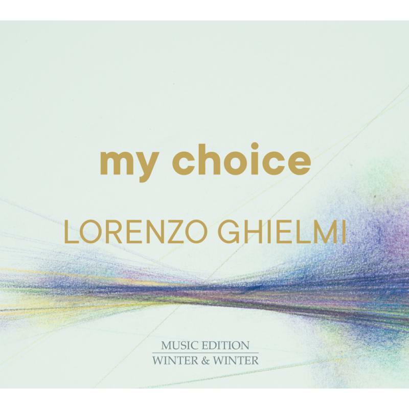 Lorenzo Ghielmi - My Choice - Lorenzo Ghielmi - Cd – Vinyl Tap