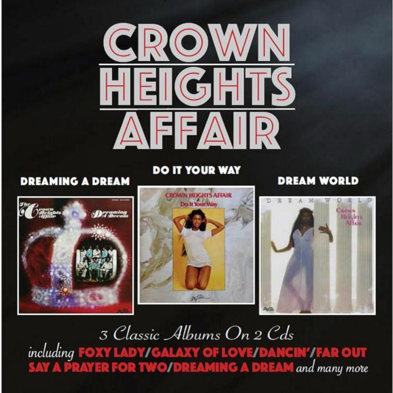 Crown Heights Affair - Dreaming A Dream / Do It Your Way / Dream World ...