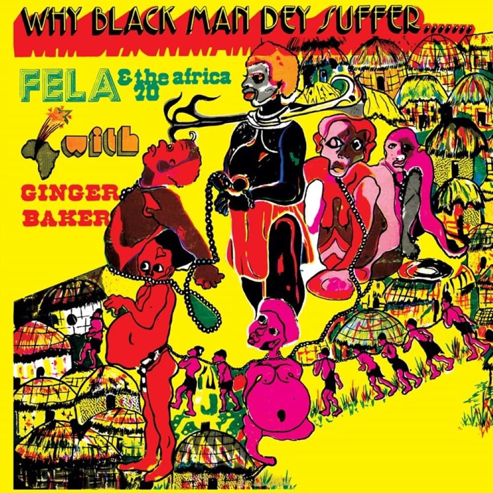 Fela Kuti - Why Black Man Dey Suffer (Translucent Yellow Vinyl) - Lp ...