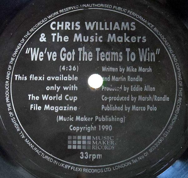 Chris Williams & The Music Makers - We've Got The Teams To Win - 7 Inc ...
