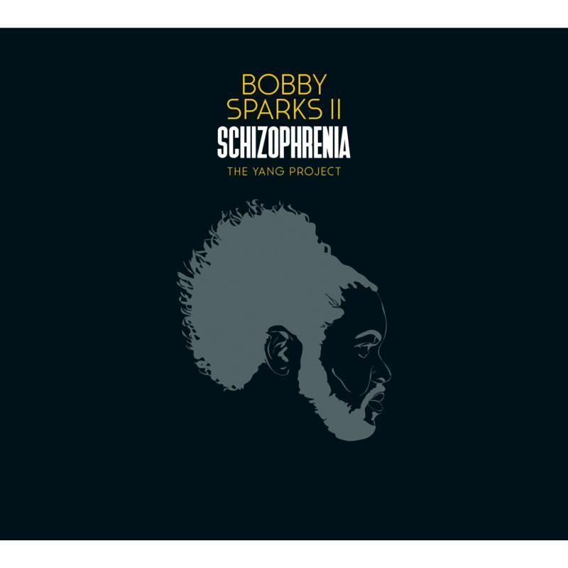 Bobby Sparks II - Schizophrenia - the Yang Project - Double Cd – Vinyl Tap