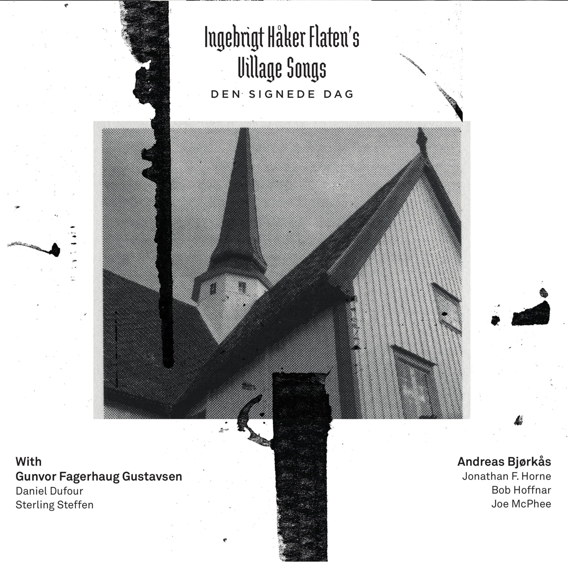 Ingebrigt Håker Flaten - Ingebrigt Haker Flatens Village Songs: den Si ...