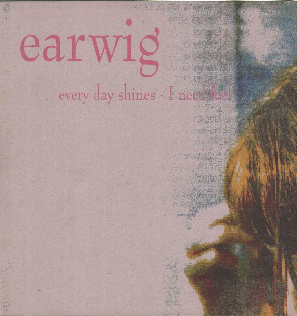 Earwig - Every Day Shines · I Need Feel - 12 Inch – Vinyl Tap