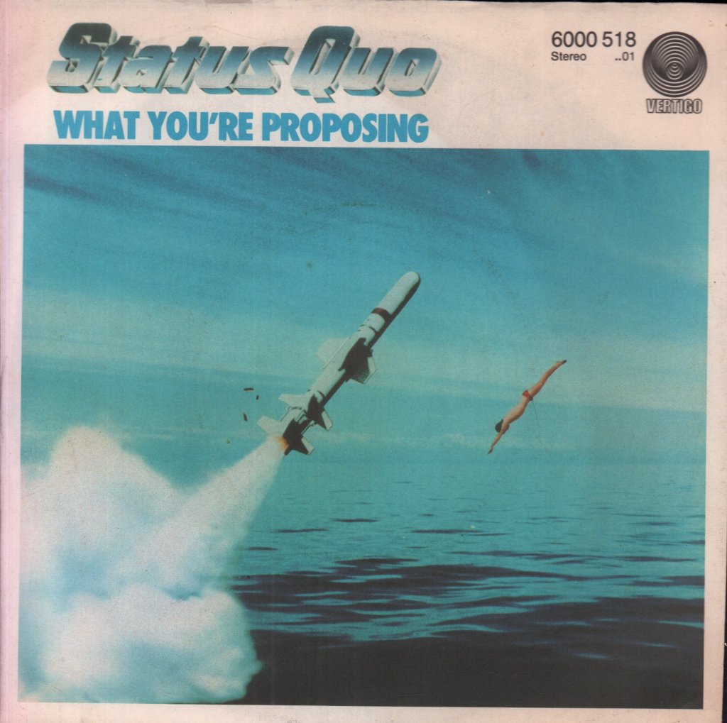 Status Quo - What You're Proposing - 7 Inch – Vinyl Tap