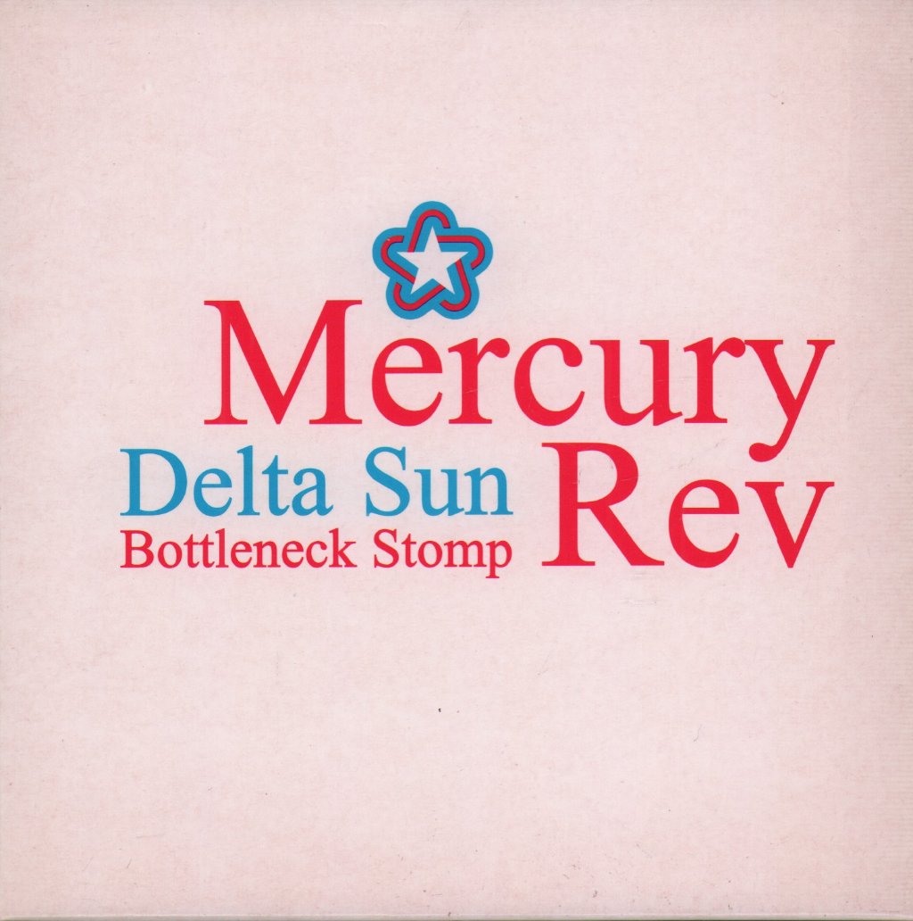 Mercury Rev - Delta Sun Bottleneck Stomp - Cd – Vinyl Tap