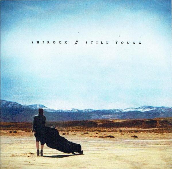 Shirock - Still Young - Cdr – Vinyl Tap