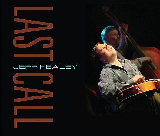 Jeff Healey - Last Call - Cd – Vinyl Tap