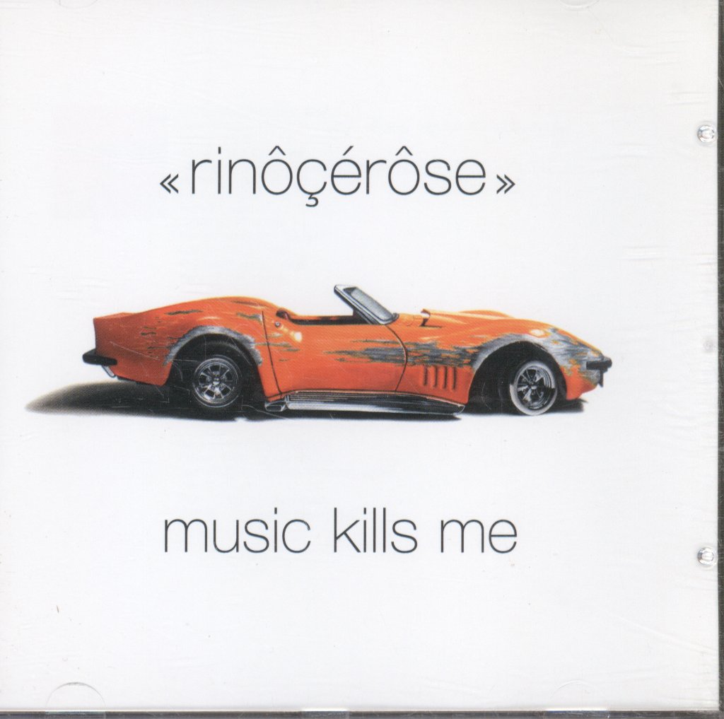 Rinôçérôse - Music Kills Me - Cd – Vinyl Tap