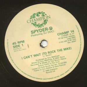 Spyder D - I Can't Wait To Rock The Mike - 7 Inch – Vinyl Tap