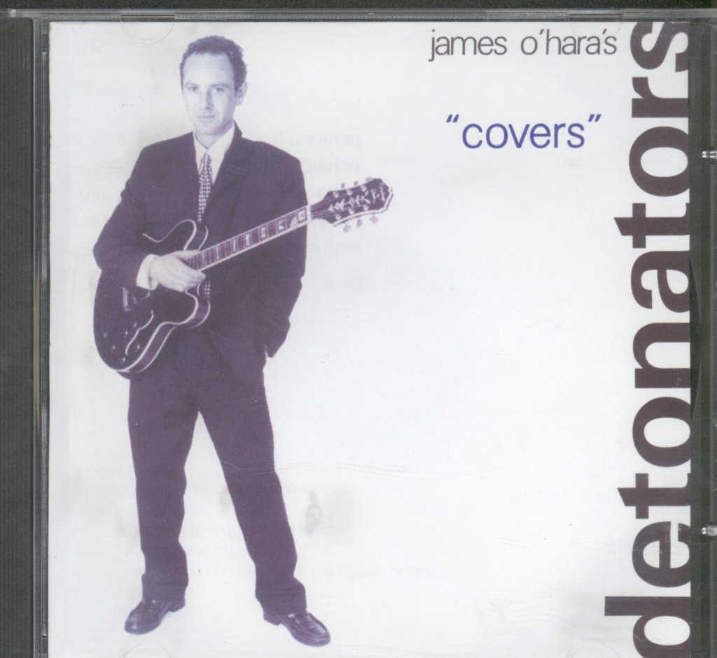 James O' Hara's Detonators - Covers - Cdr – Vinyl Tap