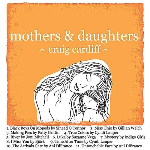 Craig Cardiff - Mothers & Daughters - Cd – Vinyl Tap