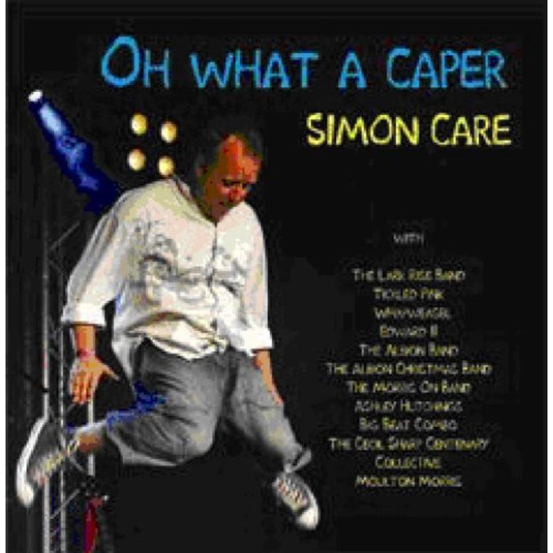 Simon Care - Oh What A Caper - Cd – Vinyl Tap