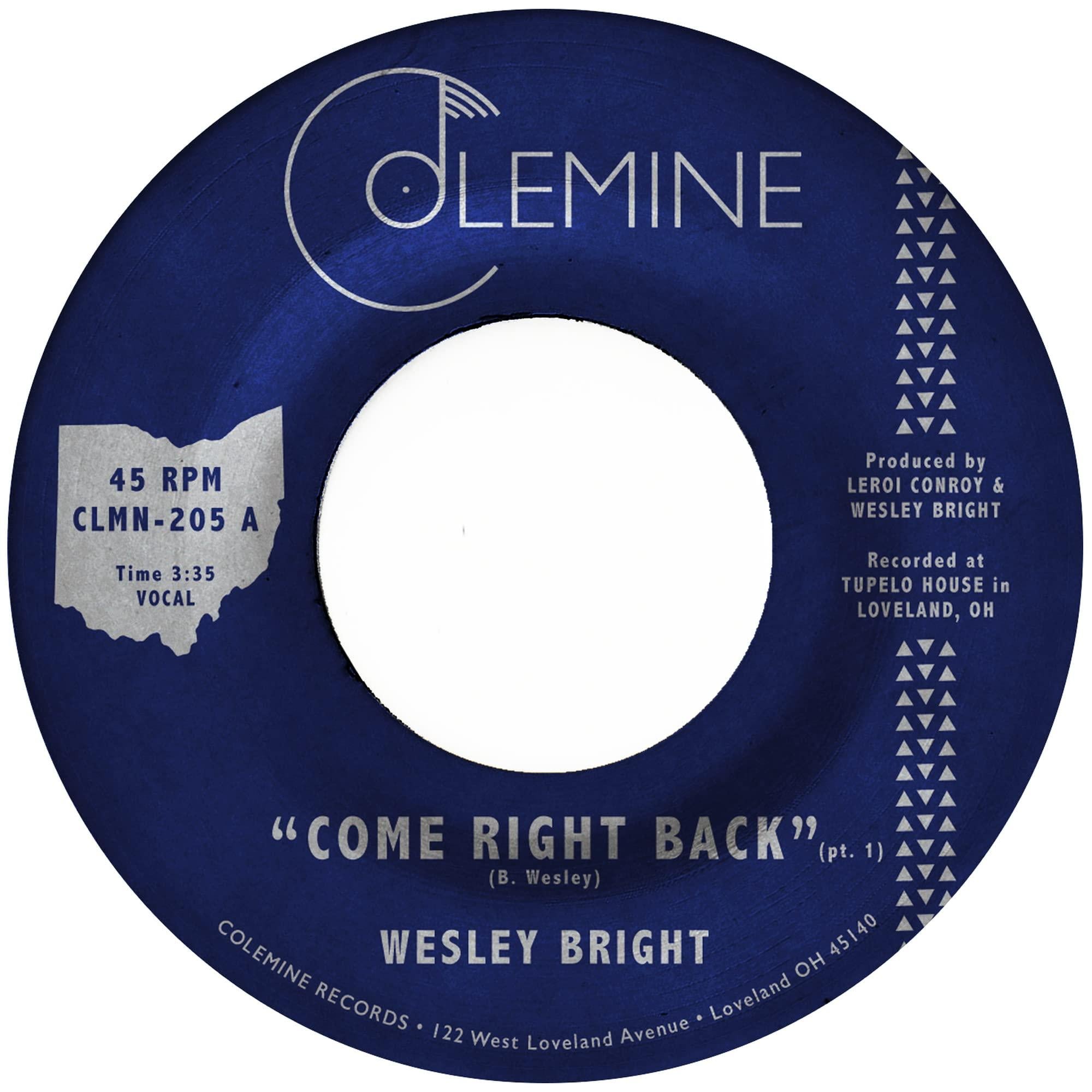 Wesley Bright - Come Right Back - 7 Inch – Vinyl Tap