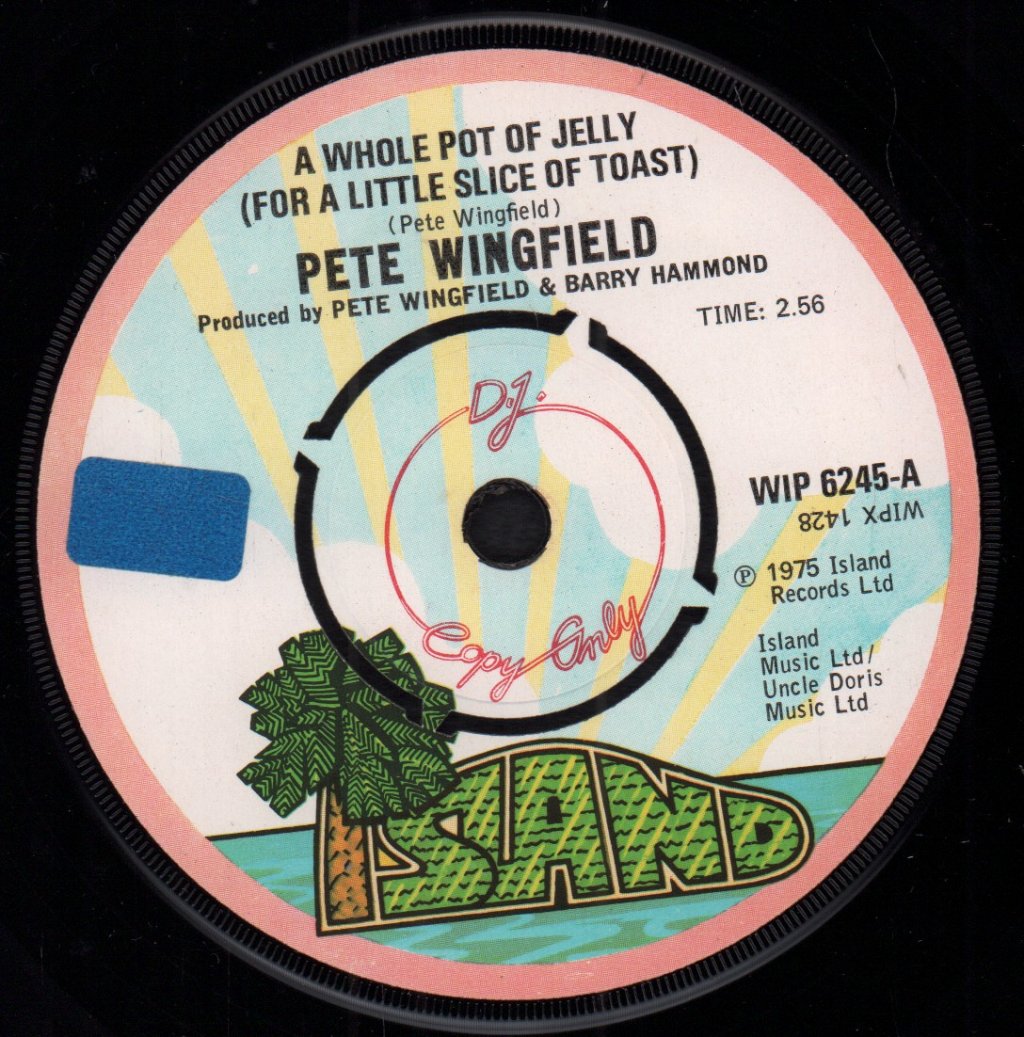 Pete Wingfield - A Whole Pot Of Jelly For A Little Slice Of Toast - 7 ...