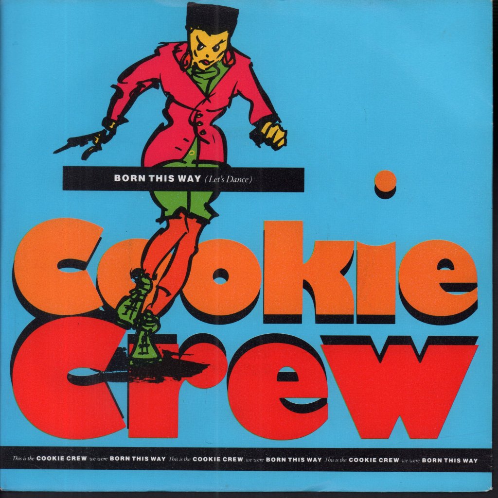Cookie Crew - Born This Way Let's Dance - 7 Inch – Vinyl Tap